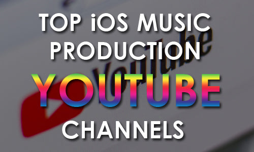 Top iOS Music Production Channels You Should Know – MobileMusicPro